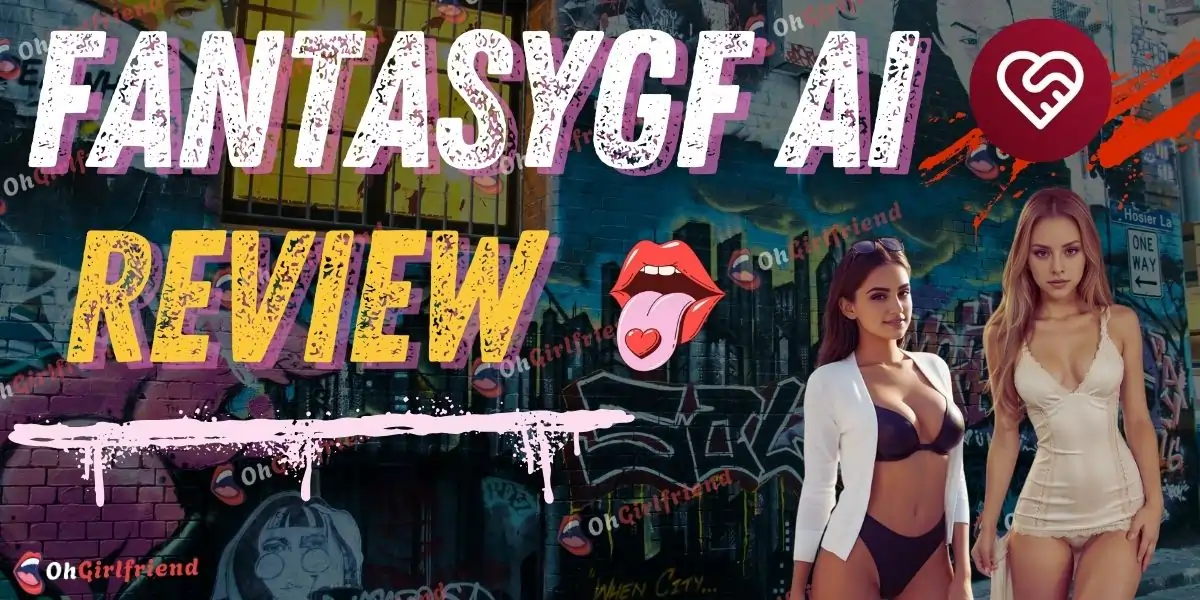 FantasyGF AI Review: The Most Erotic AI Girlfriend Yet!
